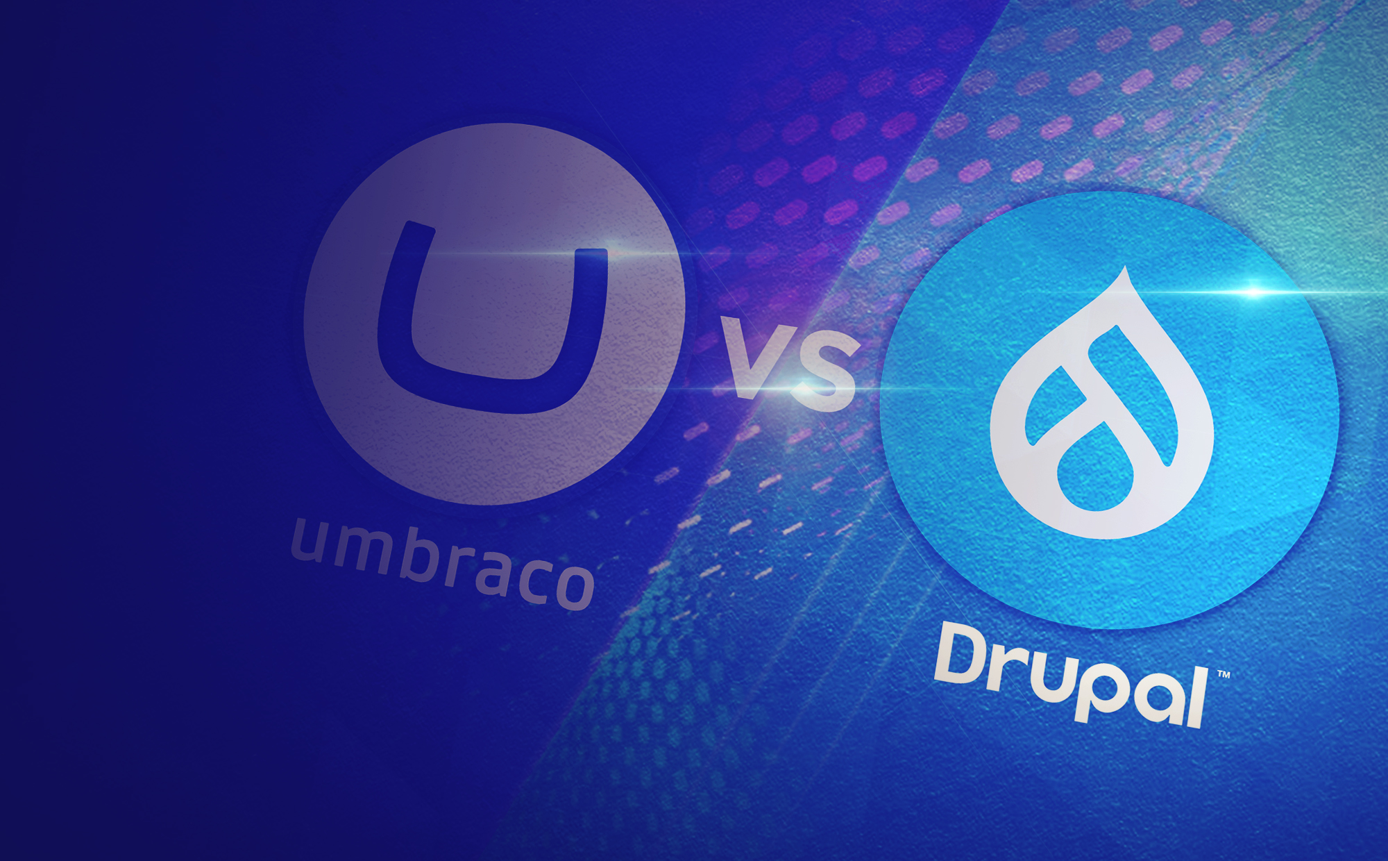 Umbraco Vs Drupal: Which CMS is Right for You | Intuitiv Digital